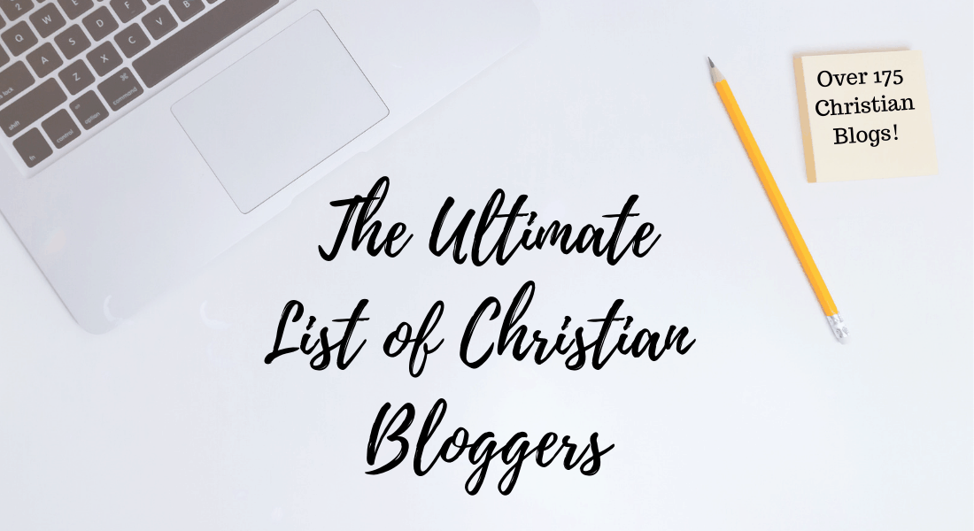 Over 175 Christian Blogs That You Don't Want to Miss